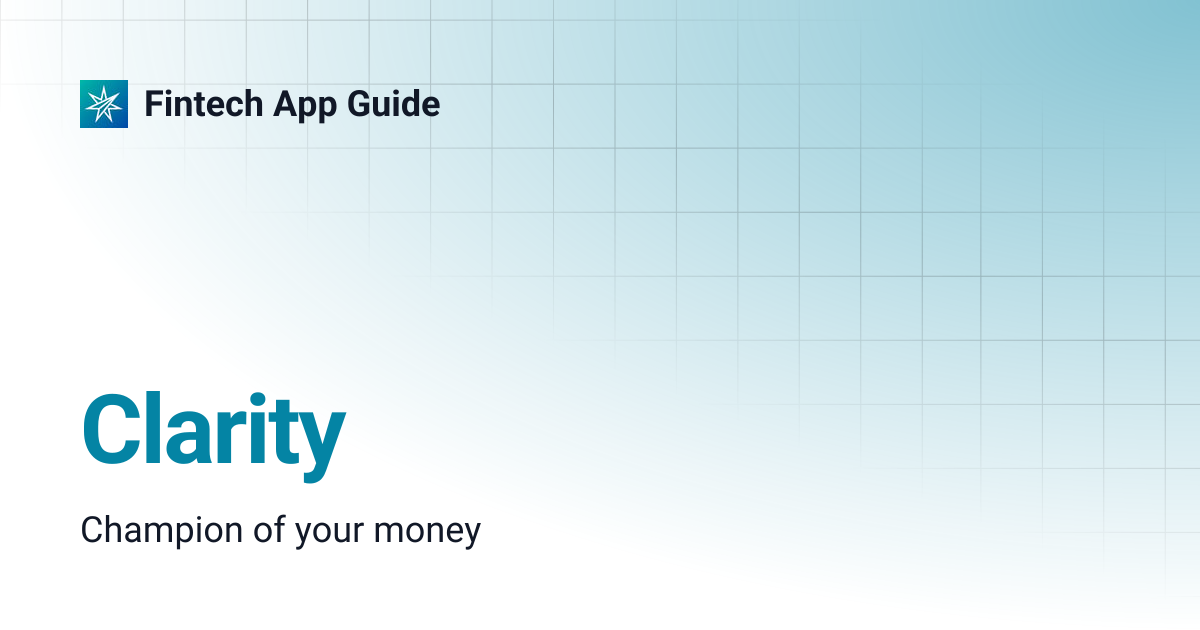 Clarity | Fintech App Guide
